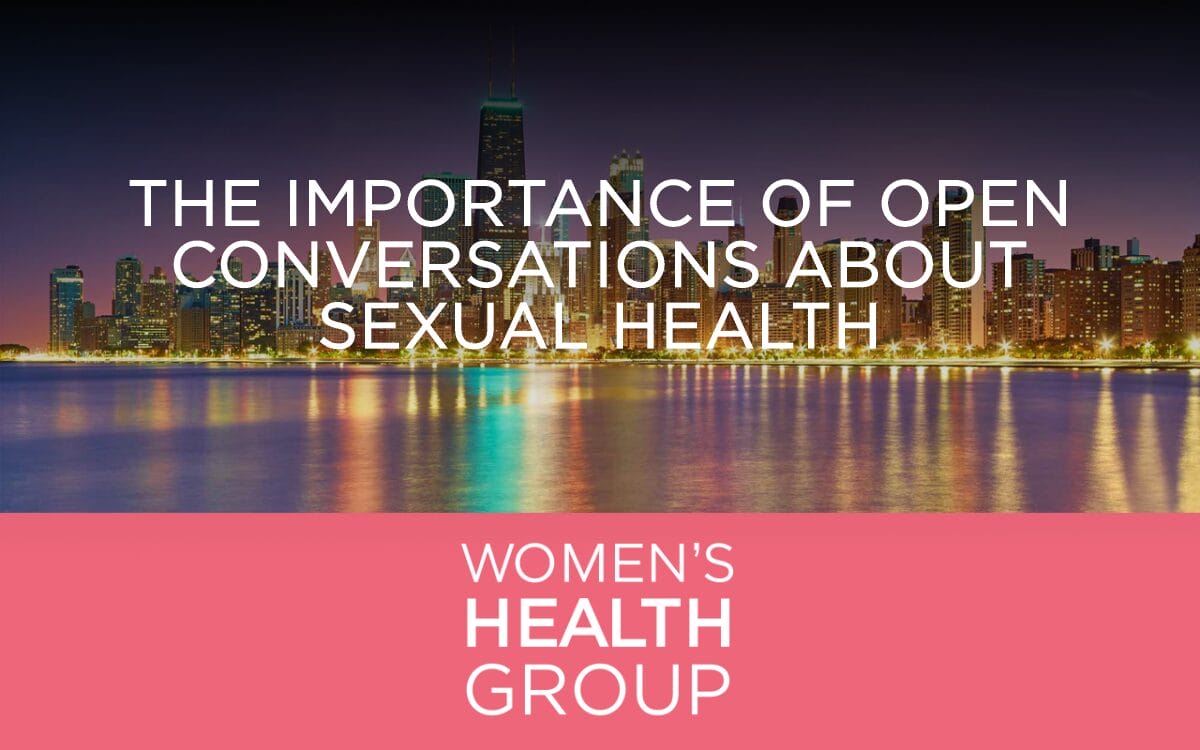 The Importance Of Open Conversations About Sexual Health - Women's ...