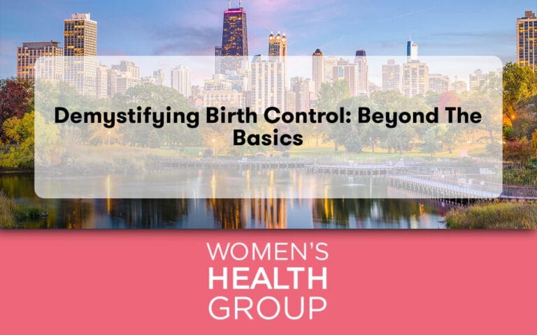 Demystifying Birth Control: Beyond The Basics - Women's Health Group ...